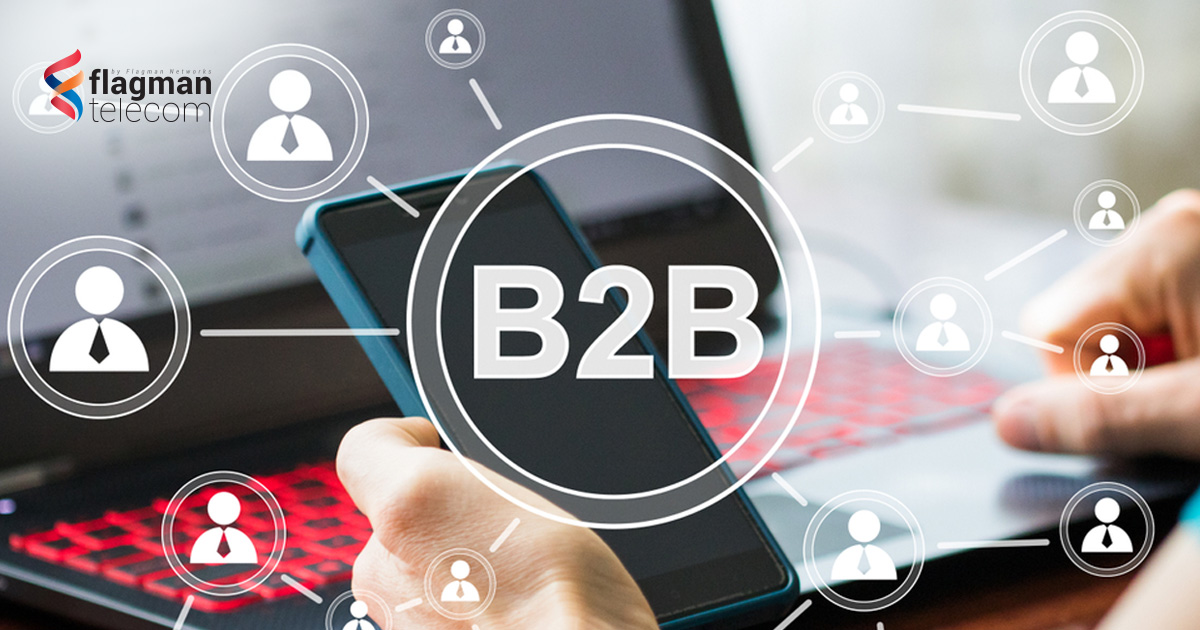 5 Simple ways to internationalize a B2B business - Flagman Telecom